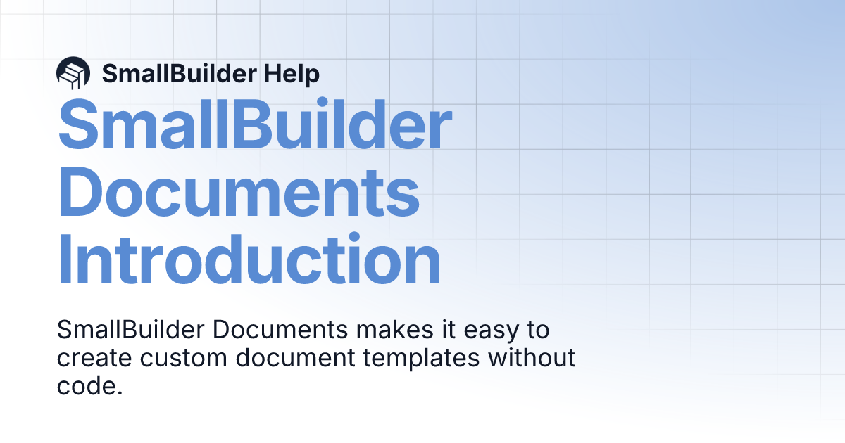 SmallBuilder Documents Introduction | SmallBuilder Help