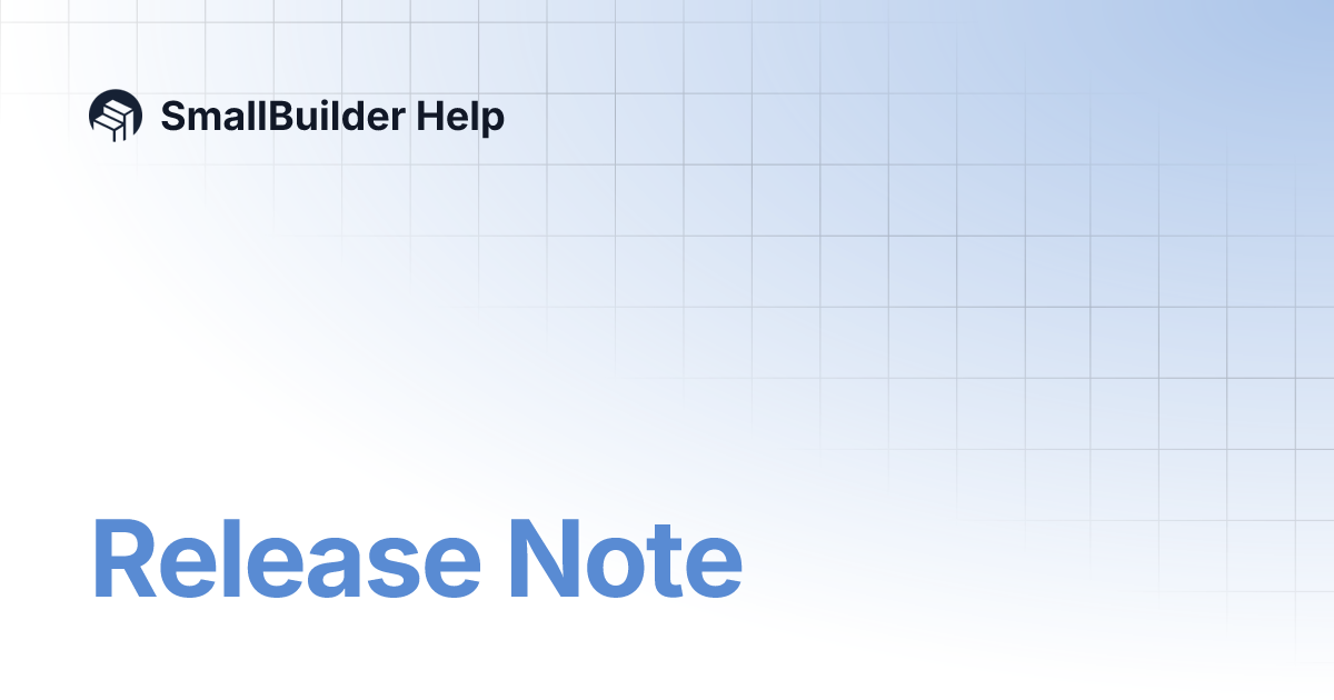 Release Note | SmallBuilder Help